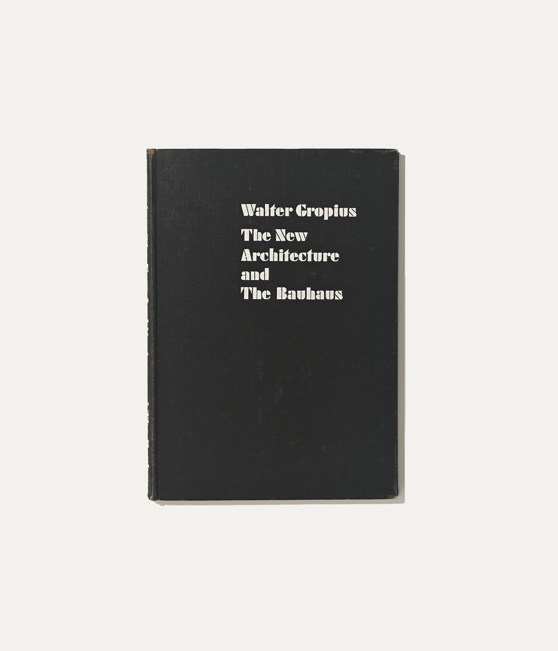 The New Architecture and The Bauhaus, Walter Gropius, 1956 – ARCHIVISM